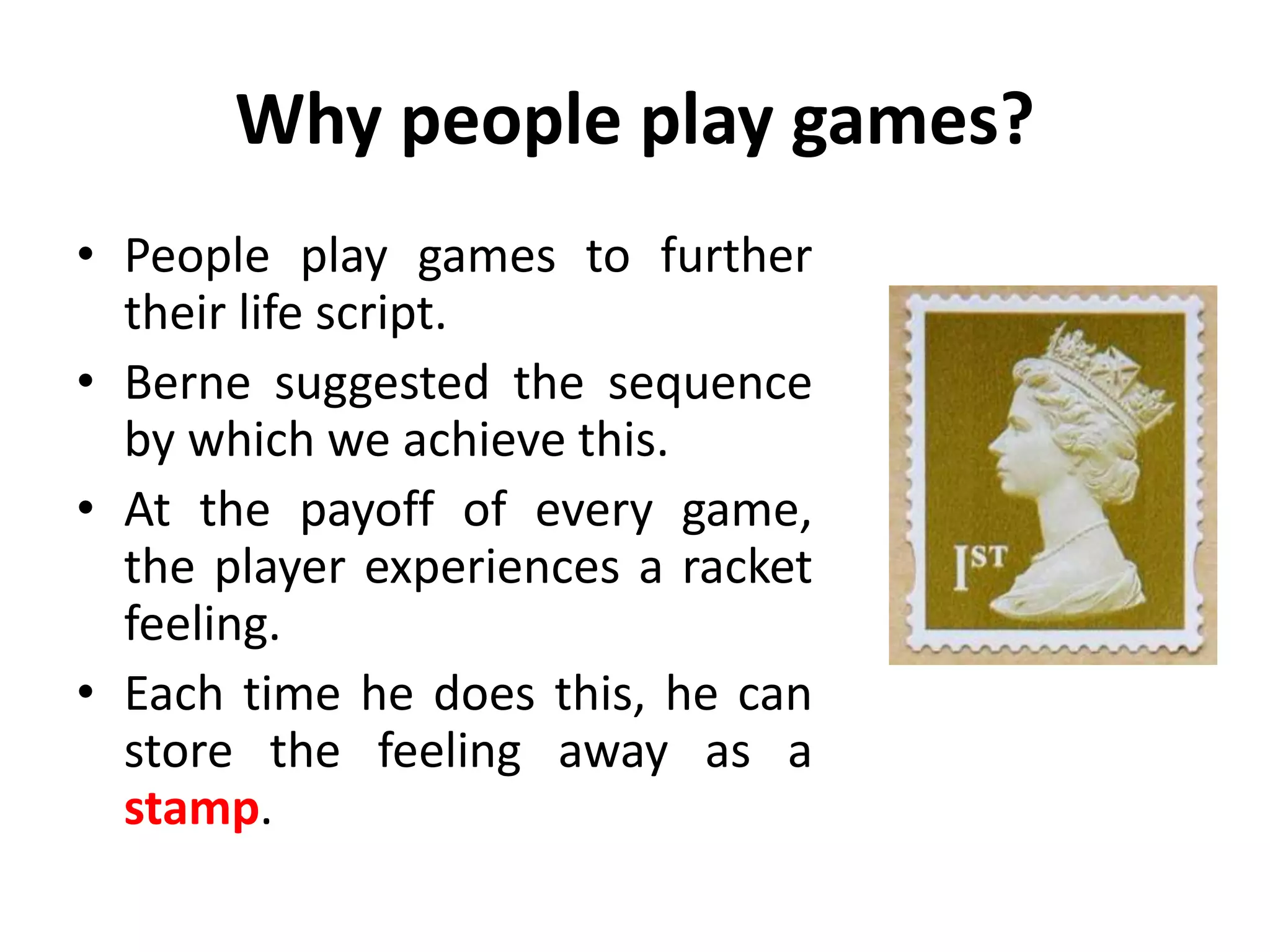 Psychological Games People Play - Transactional Analysis | PPTX