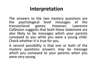 Psychological Games People Play - Transactional Analysis | PPT