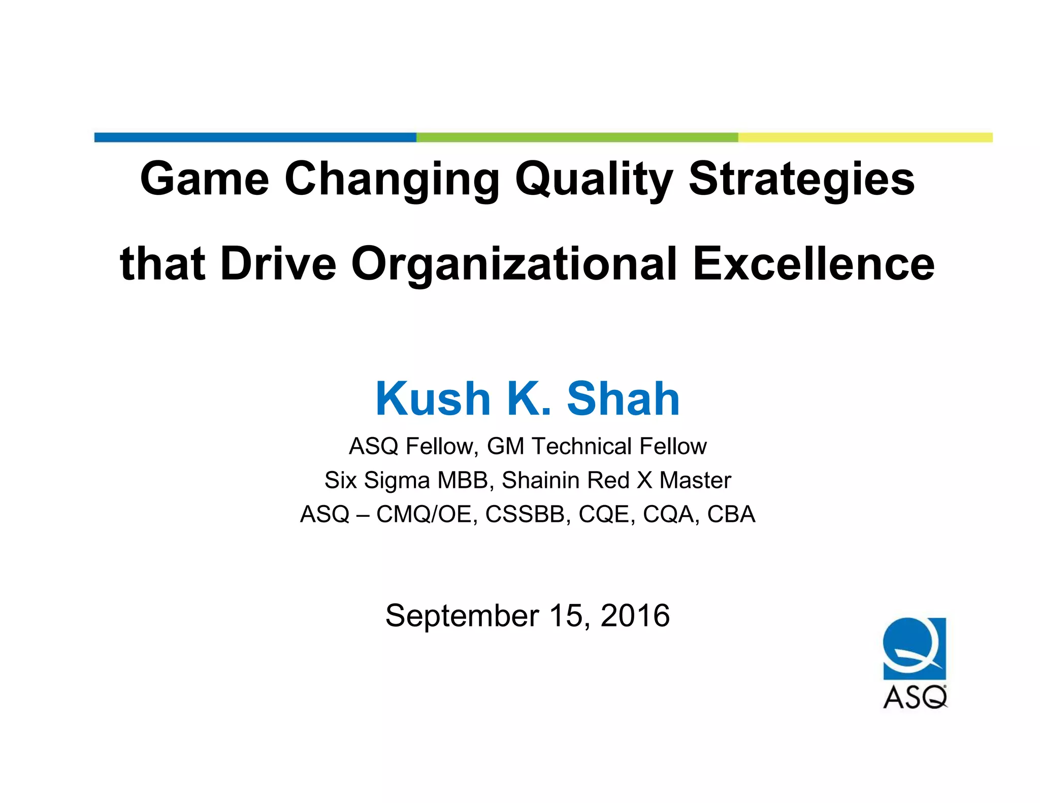 Game Changing Quality Strategies that Drive Organizational Excellence | PDF