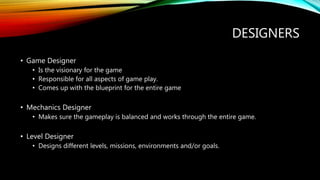 Game design careers | PPTX | Roleplaying Games | Games and Puzzles