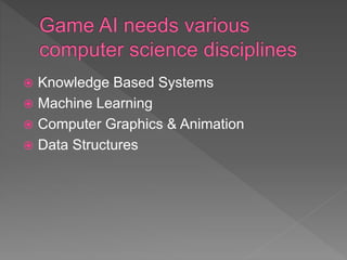 Game designing using artificial intelligence | PPTX