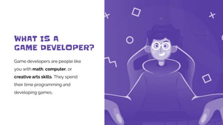 Game development 101 - A Basic Introduction | PPTX