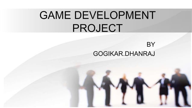 Game development project | PPT