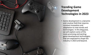 Game Development Trends 2023.pptx