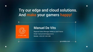 GameDev Lviv 2019 / G-Core Labs | PPT