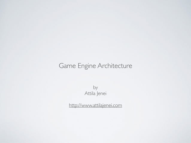 Game Engine Architecture | PDF