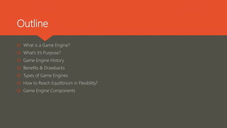 Introduction to Game Engine: Concepts & Components | PPTX