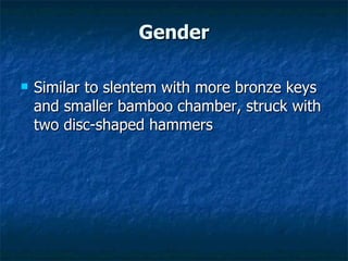 Gamelan | PPT | Music | Entertainment