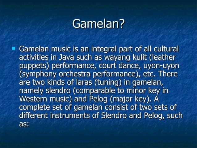 Gamelan | PPT | Music | Entertainment