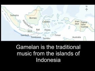 Gamelan sound | PPT | Music | Entertainment