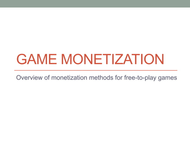 Game monetization: Overview of monetization methods for free-to-play ...