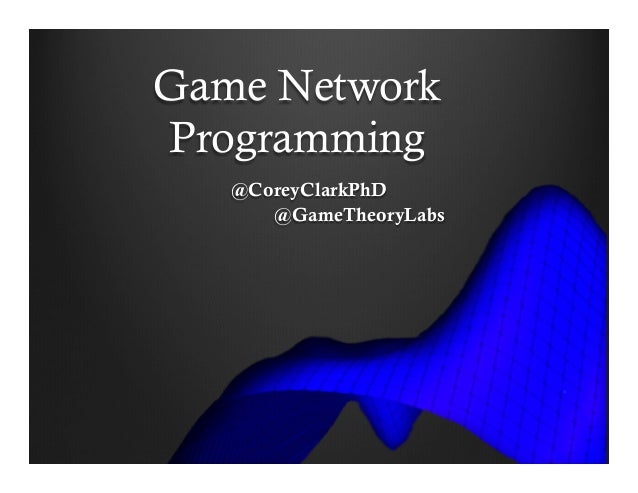 Introduction to Game Network Programming Introduction to Game Network Programming