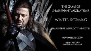 Game of SharePoint Migrations: Winter Is Coming | PPT
