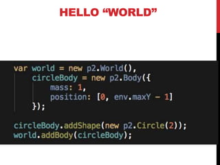 Game physics in JavaScript | PPTX | Physics | Science