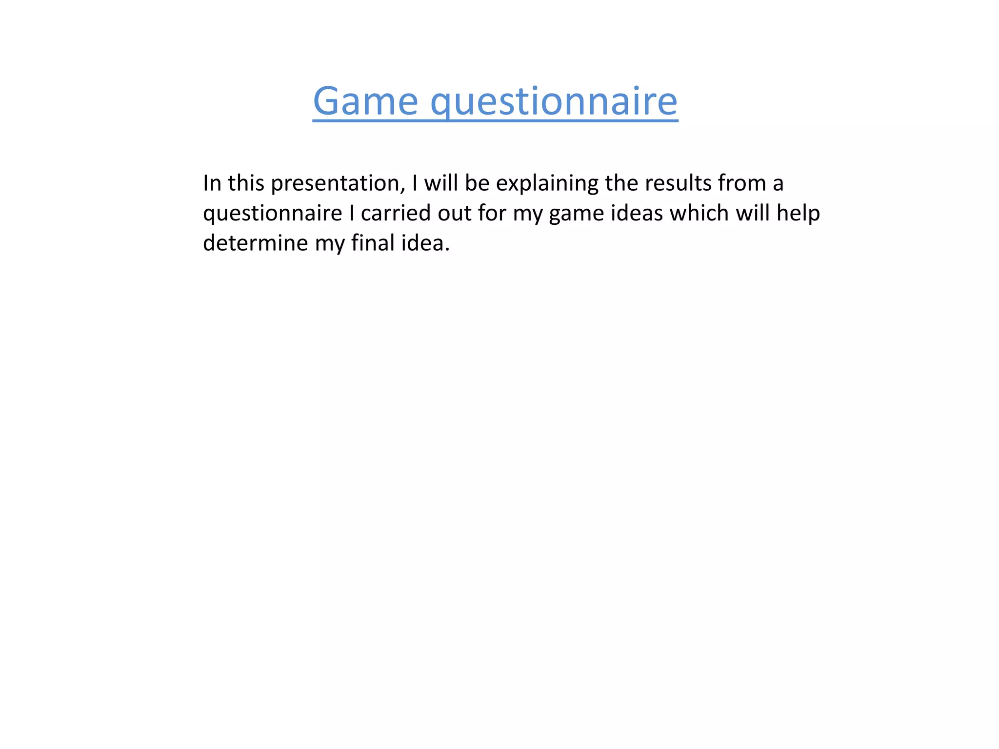 Game questionnaire with pie charts | PPTX | Roleplaying Games | Games ...