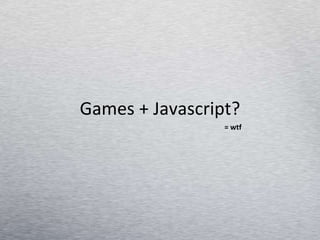Game Development With HTML5 | PPT