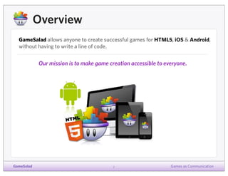 Video Games as Communication. Democratizing game development and reaching billions of mobile ...