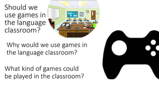 Games and Language Learning.pptx