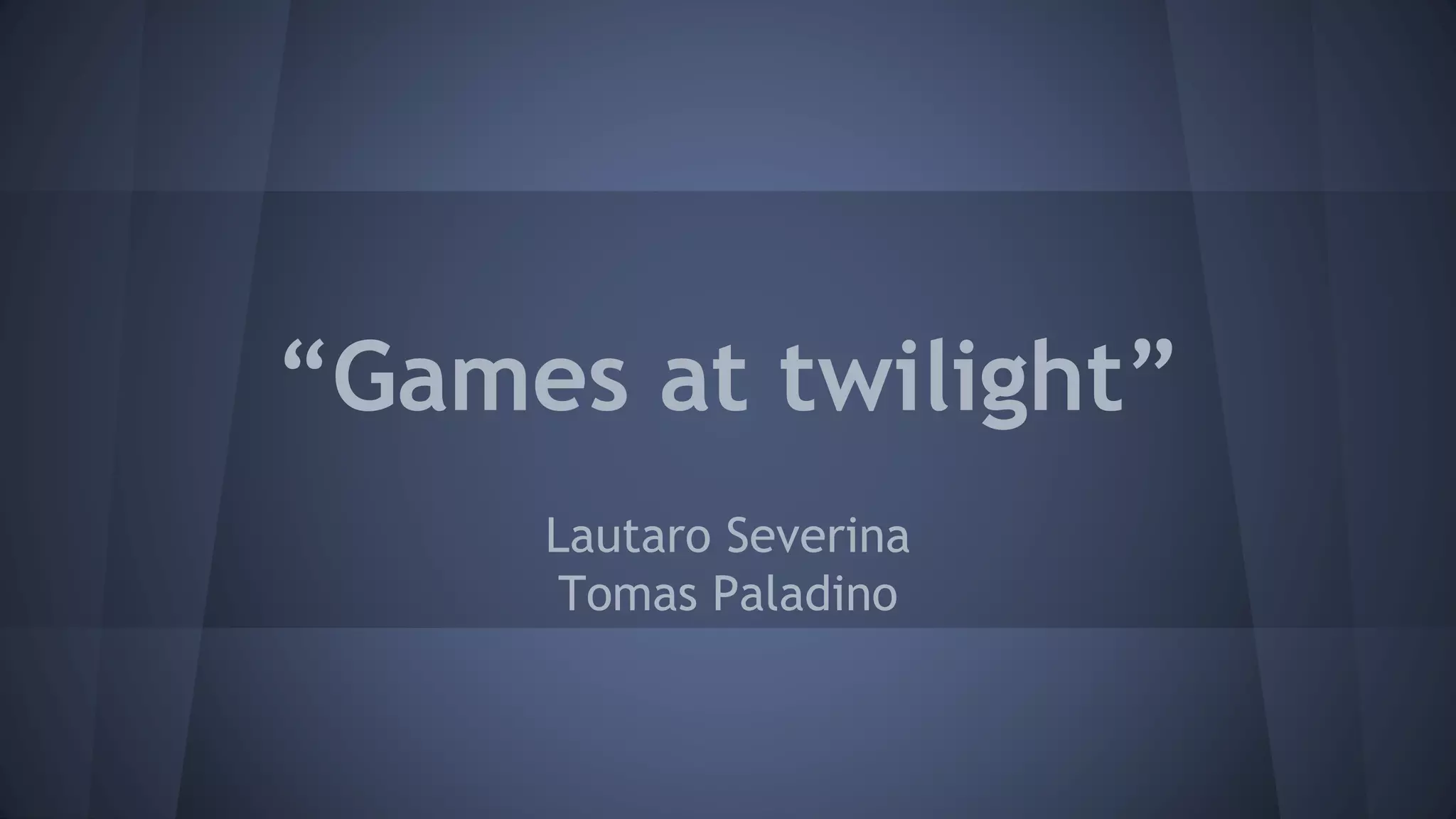 “Games at Twilight” | PPTX