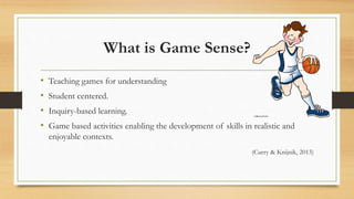 Game sense | PPTX | Sports