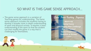 Game sense approach | PPTX