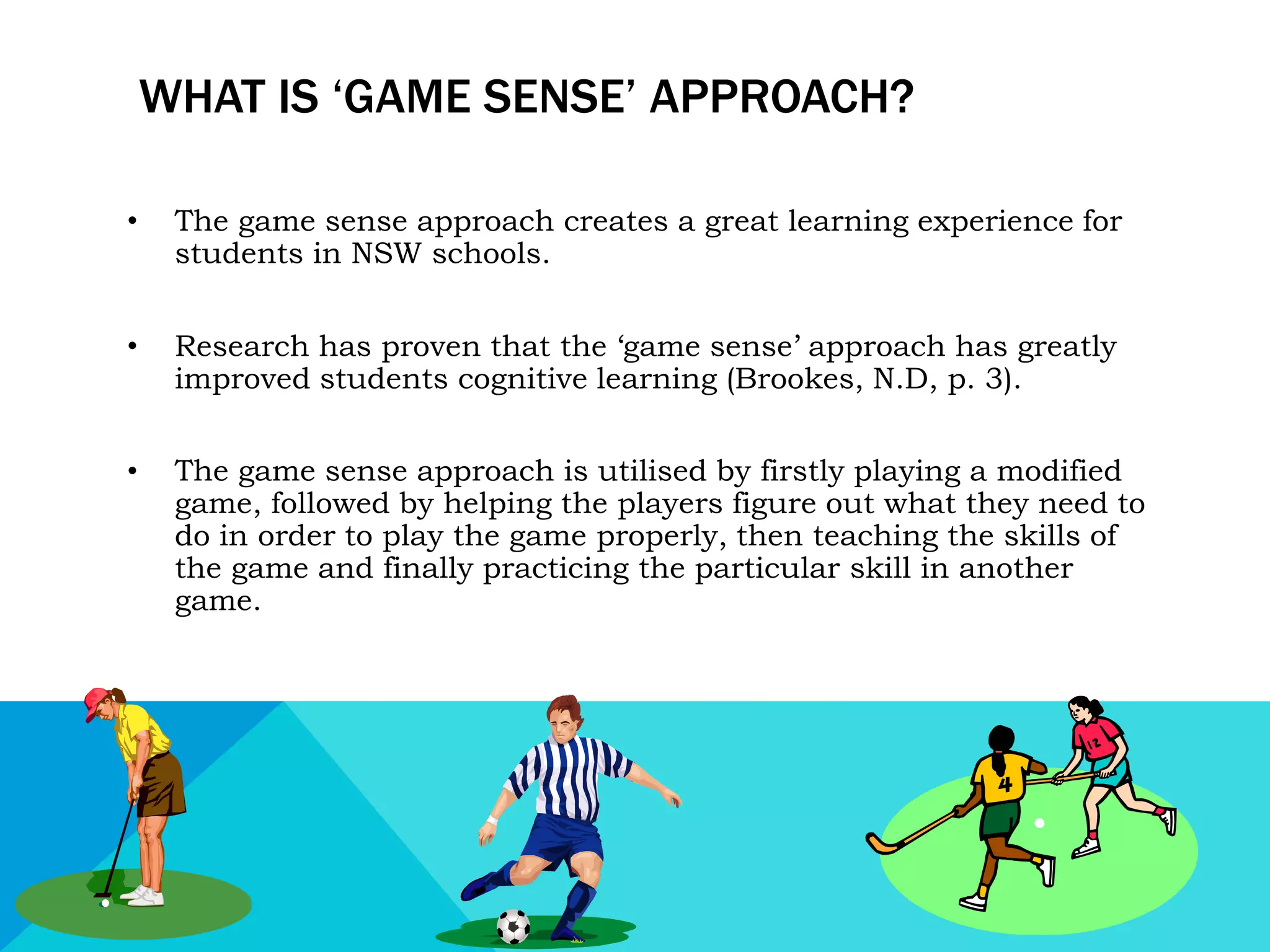 Game sense approach! | PPT