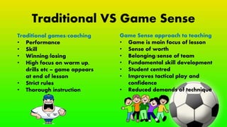 Game Sense approach | PPTX | Sports