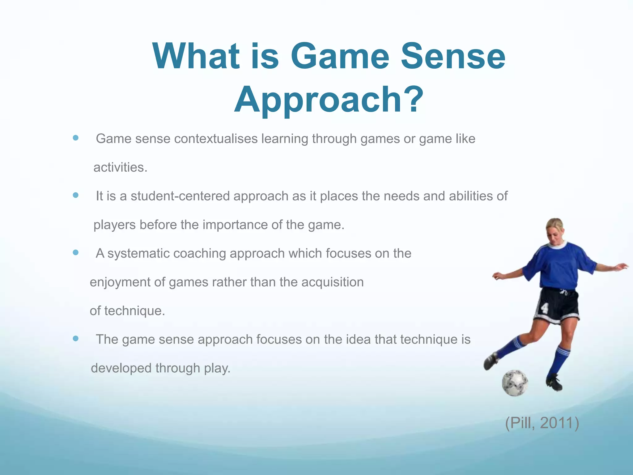 Game sense approach | PPTX