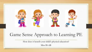 Game Sense Approach to Learning PE Powerpoint | PPT