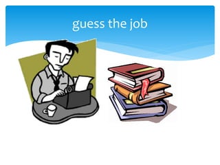 Games geussing job | PPTX