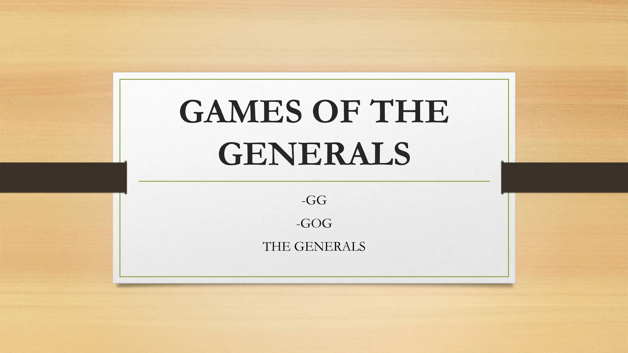 GAMES OF THE GENERALS PE AND HEALTH PPTX | PPTX