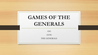 GAMES OF THE GENERALS PE AND HEALTH PPTX | PPTX