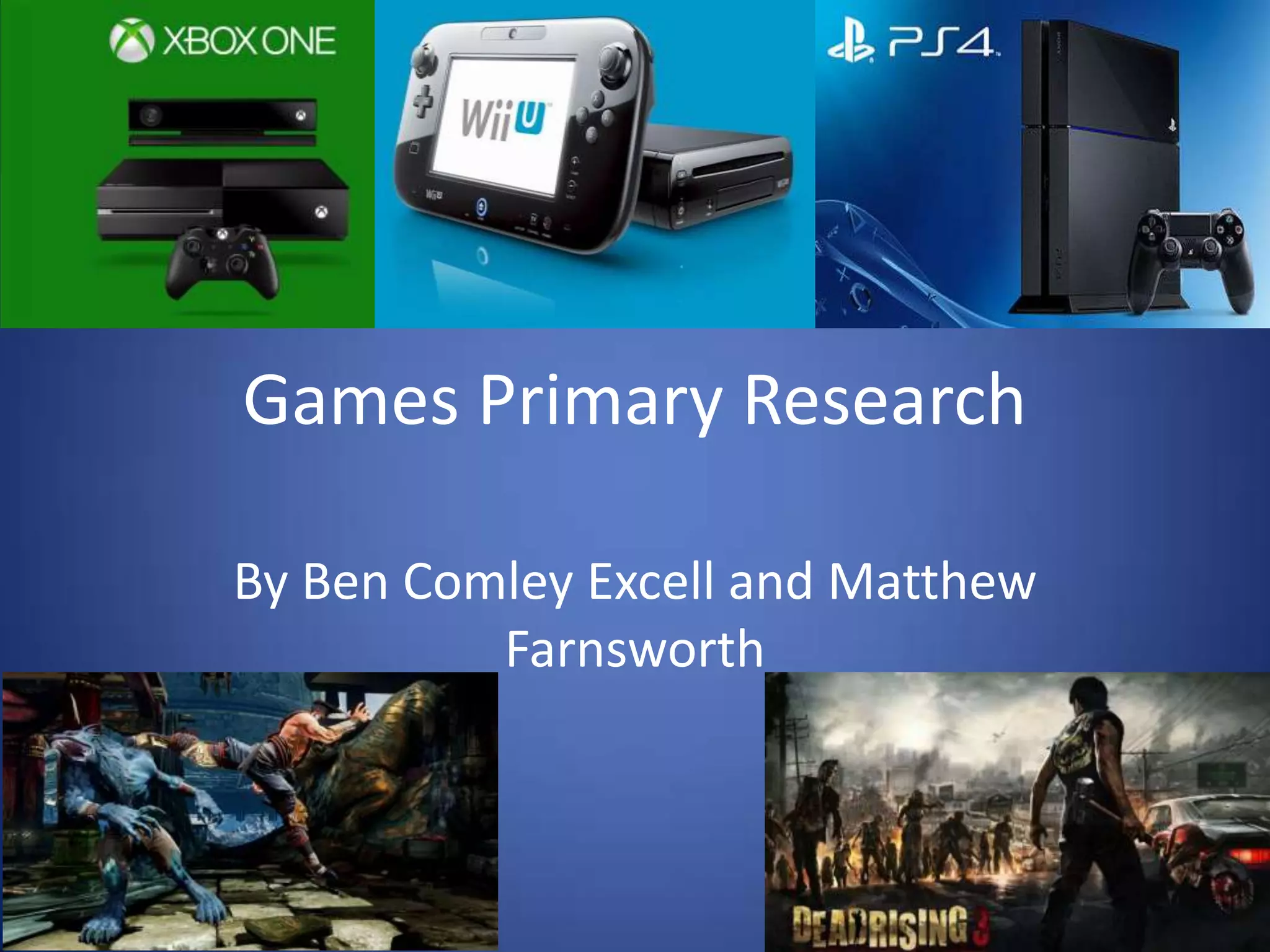 Games primary research powerpoint | PPTX