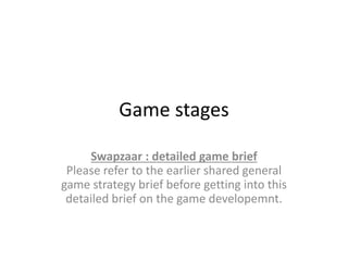 Game stages detailed | PPT