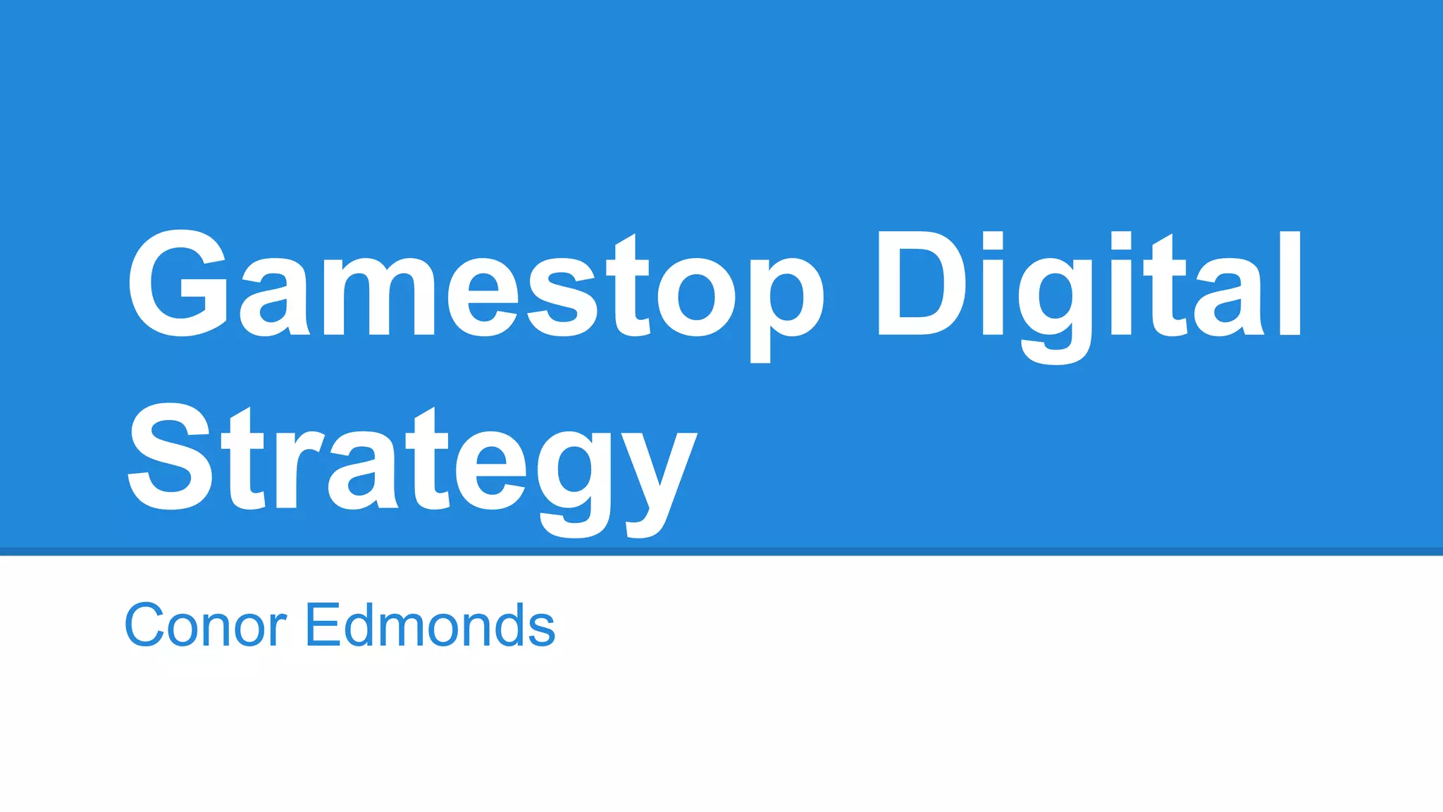 Gamestop digital strategy | PPTX