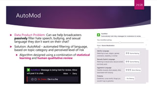 Moderation Tools and User Safety: Data-Driven Approaches at Twitch | PPT
