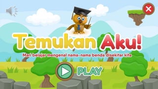 Game Temukan Aku! by Nisa Urrifqoh Anabila.pptx
