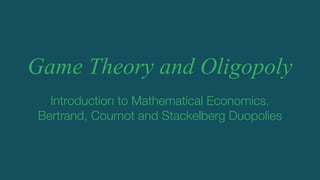 Game Theory and Oligopoly.pdfchfhfhdhhdhfhhf | PPT