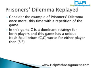 Game Theory Repeated Games at HelpWithAssignment.com
