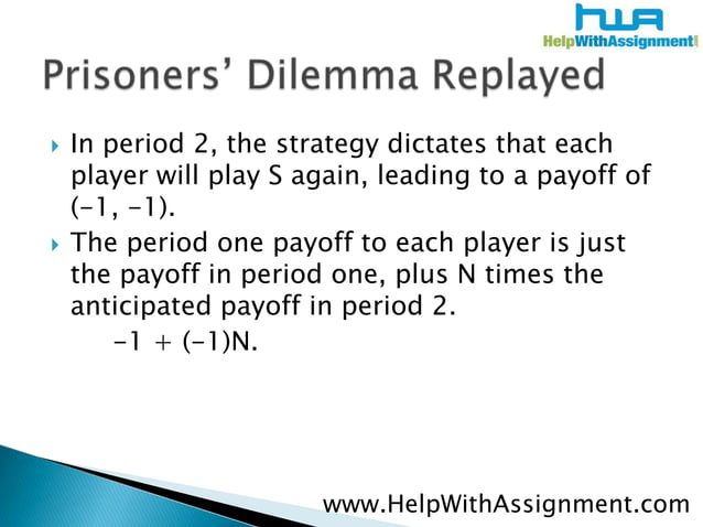 Game Theory Repeated Games at HelpWithAssignment.com