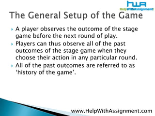 Game Theory Repeated Games at HelpWithAssignment.com