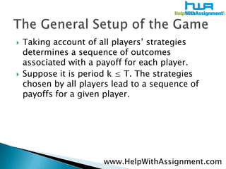 Game Theory Repeated Games at HelpWithAssignment.com