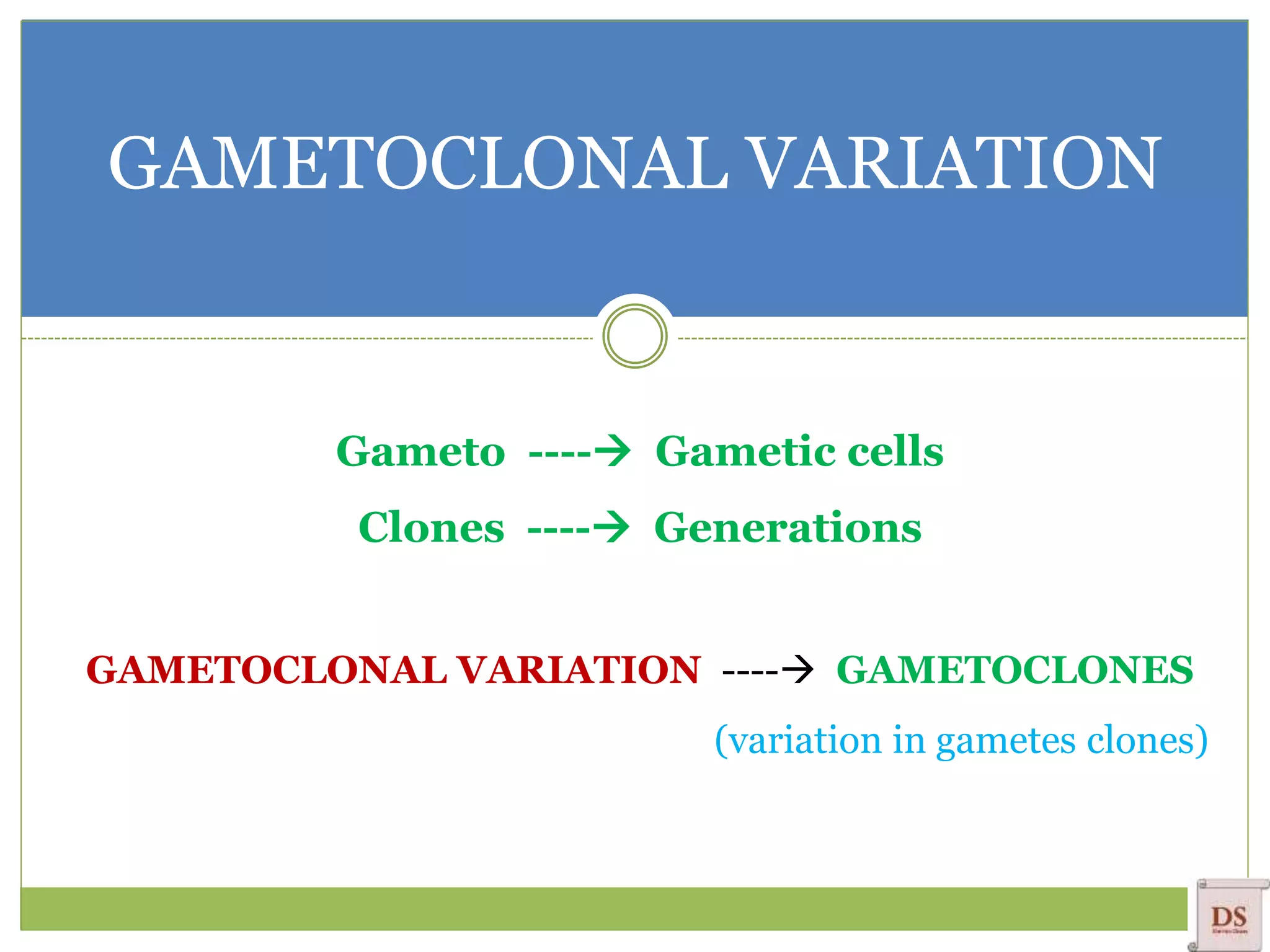 Gametoclonal Variation | PPTX