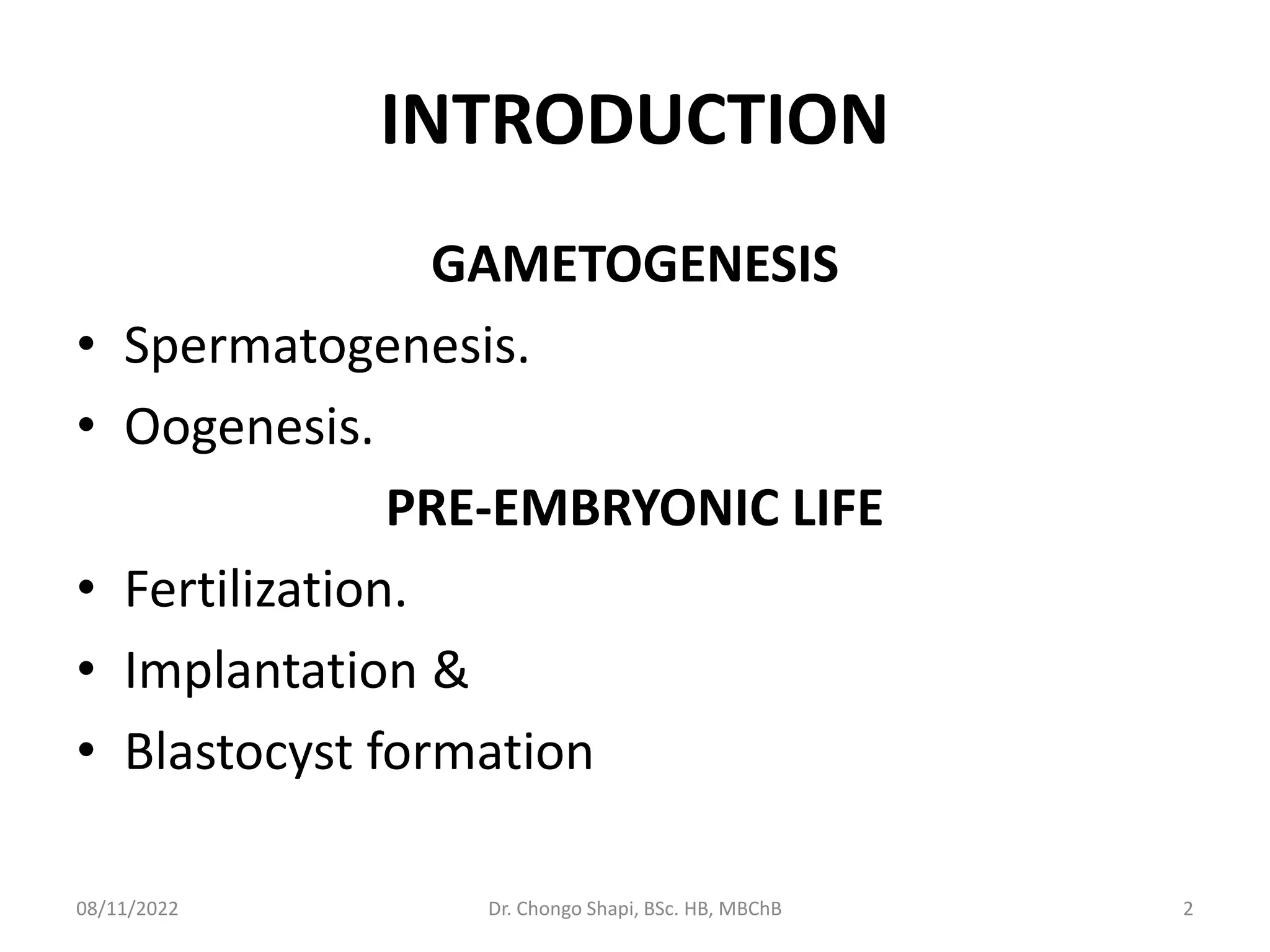 Gametogenesis and Pre-ebryonic life by Shapi. MDpdf | PPT