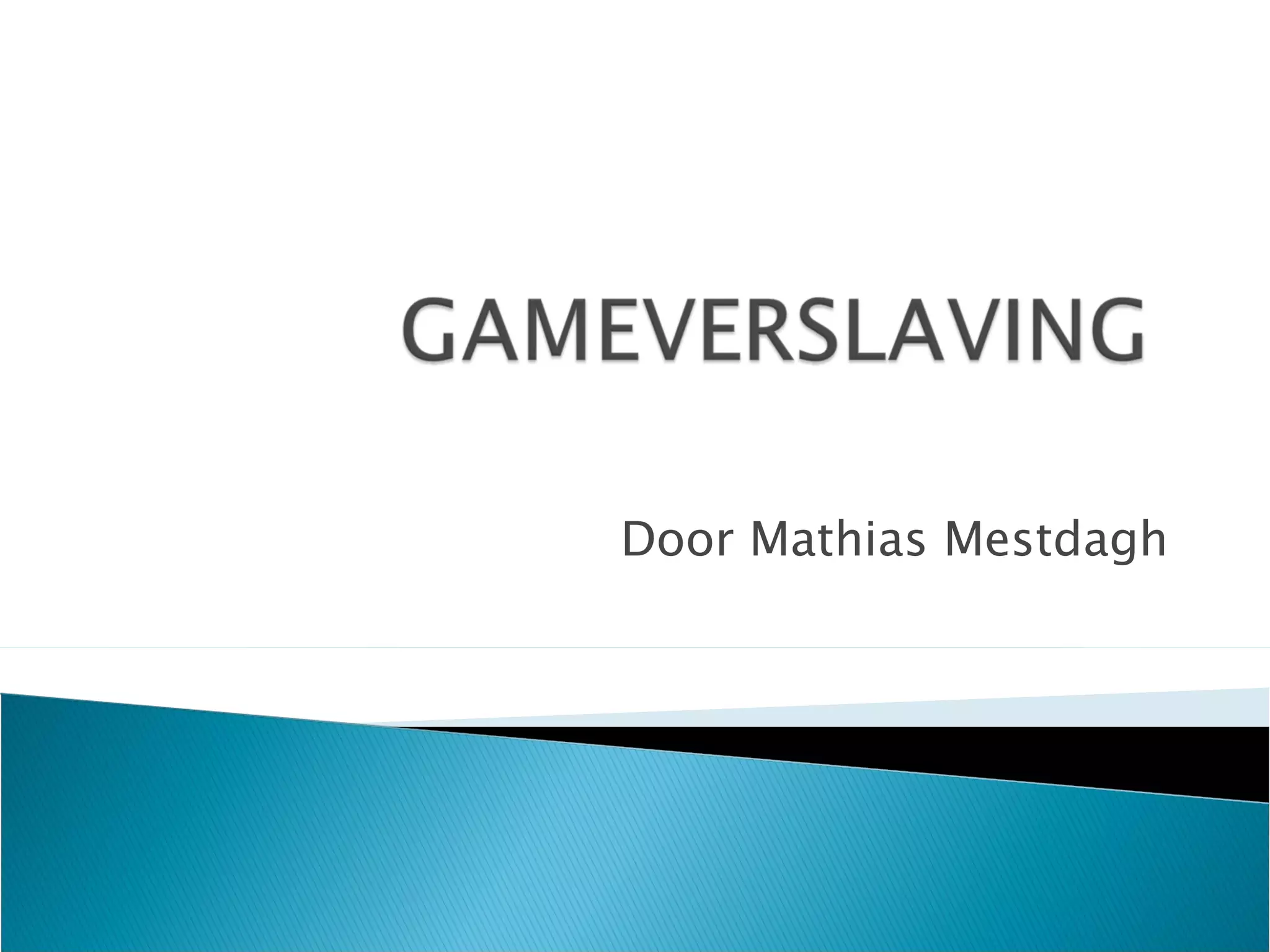 Gameverslaving | PPT