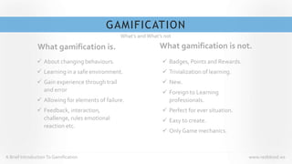 Gamification - A Brief Introduction to Gamification | PPTX