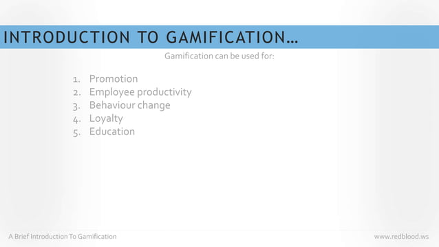 Gamification - A Brief Introduction to Gamification | PPTX