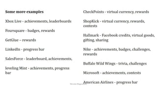 Gamification - Gamification and the Fun Theory, Gamification and Major ...