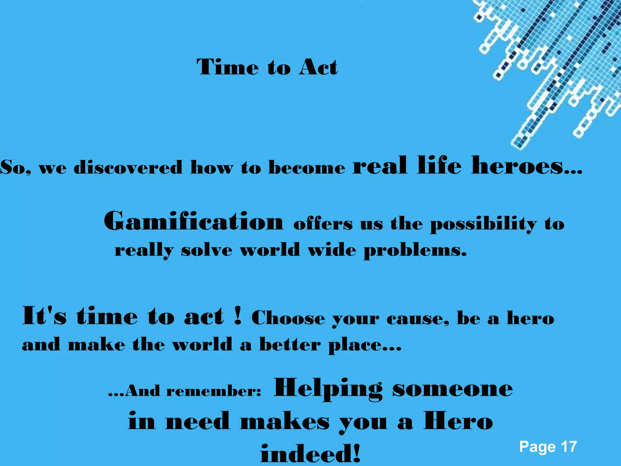 Gamification - how to become real life heroes | PPT