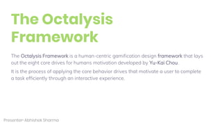 Gamification and The Octalysis Framework | PPSX